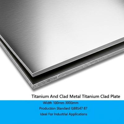 China Titanium And Clad Metal Titanium Clad Plate Width 100mm 3000mm Production Standard GB8547 87 Ideal For Industrial Applications for sale