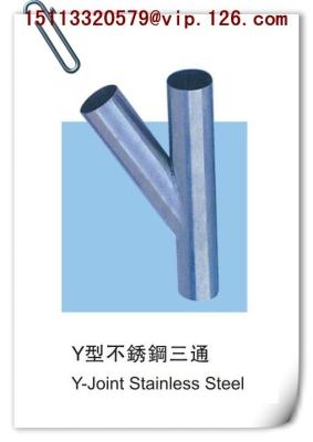 China China Stainless Steel y-Joint Manufacturer for sale