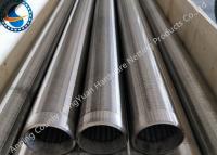 China 5800mm Johnson Wedge Wire Screens / Stainless Steel Water Well Screen Tube for sale