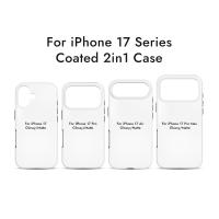 China 3D TPU+PC Sublimated Blanks Tough Coated Cell Phone Case Sublimation 2 In 1 Phone Case For Iphone 17 Series for sale