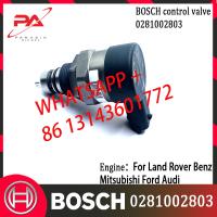 China BOSCH Control Valve 0281002803 Regulator DRV Valve for Land Rover Benz Mitsubishi Ford Audi for sale