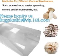 China Autoclavable Mushroom Growing Bags, Mushroom Spawn Bags, Stand Up Durable Bags, Garden Supplies, Breathable for sale