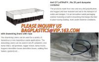 China Waste Disposal Dumpster, Open Top Roll Off Drawstring Container Liners, Dumpster Liners, Facility Liners for sale