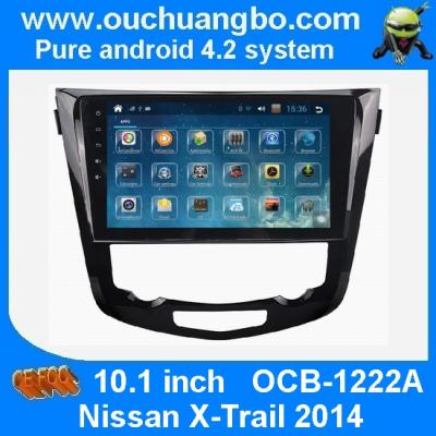 China Ouchuangbo Nissan X-Trail 2014 android multimedia player with car radio bluetooth gps navigation 10.1 inch screen for sale