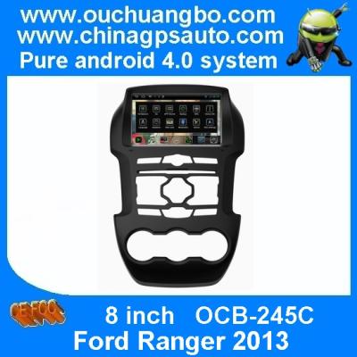 China Ouchuangbo Pure Android 4.0 DVD Multimedia Stereo Player for Ford Ranger 2013 GPS Navi iPo for sale