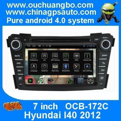 China Ouchuangbo Android 4.0 3G WiFi Bluetooth Car DVD Headunit Radio Player for S150 System Hyundai I40 2012 OCB-172C for sale
