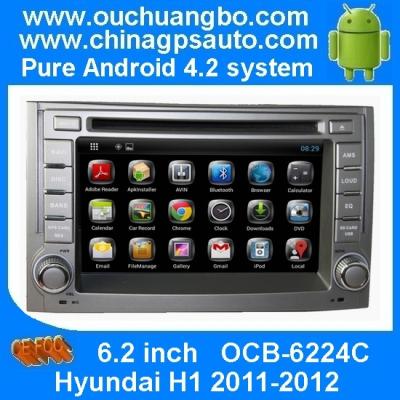 China Ouchuangbo Pure Android 4.2 Car Navi Radio Player for Hyundai H1 2011-2012 3G Wifi DVD Stereo USB RDS TV OCB-6224C for sale