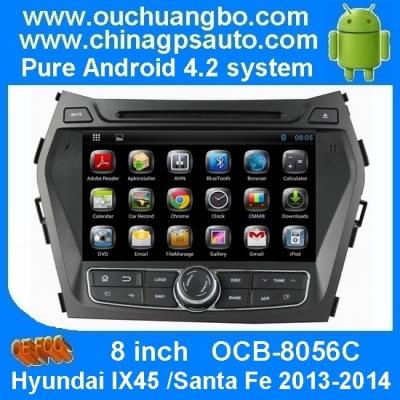 China Ouchuangbo auto stereo head unit For Hyundai IX45 /Santa Fe 2013-2014 android 4.2 OS car GPS navi system OCB-8056C for sale