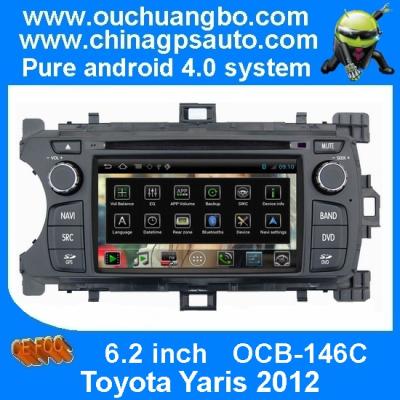 China Ouchuangbo Android 4.0 USB Radio C for Toyota Yaris 2012 S150 Car GPS Bluetooth DSP sound-effects OCB-146C for sale