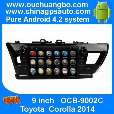 China Ouchuangbo Car GPS 3G Wifi USB DVD Player for Toyota Corolla 2014 Android 4.2 Auto Radio Touch Screen OCB-9002C for sale