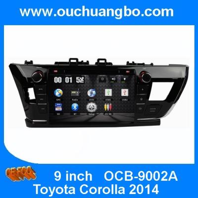 China Ouchuangbo Car DVD Radio GPS Navi for Toyota Corolla 2014 USB TV Multi Language OCB-9002A for sale