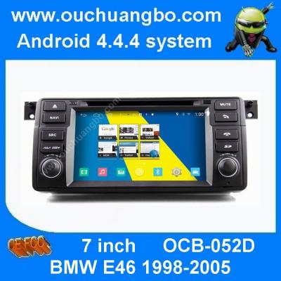 China Ouchuangbo car DVD audio navi BMW E46 1998-2005 with 4 core 1080P canbus USB android 4.4 for sale