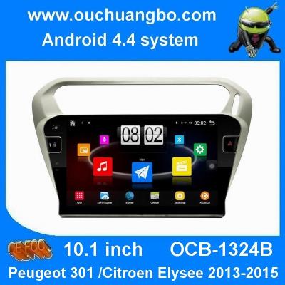 China Ouchuangbo auto dvd gps navi for Peugeot 301 Elisee 2013 with bluetooth SWC AUX big screen android 4.4 system for sale