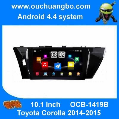 China Ouchuangbo car radio in dash gps navigation for Toyota Corolla 2014-2015 support big screen pure android 4.4 system for sale