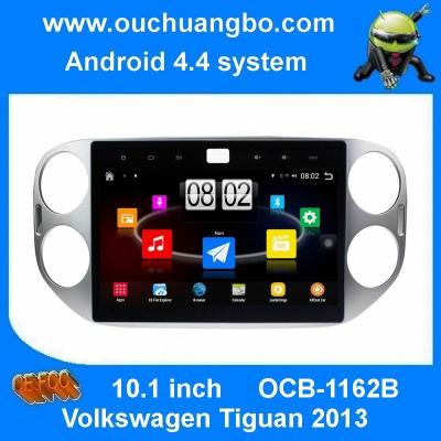 China Ouchuangbo car dvd head unit stereo android 4.4 for Volkswagen Tiguan 2013 with 1024 * 600 resolution and DVR for sale