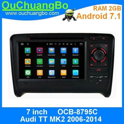 China Ouchuangbo 7 inch multiple amplifiers sound android 7.1 fir Audi TT MK2 2006-2014 with USB DVD disc gps navigation for sale