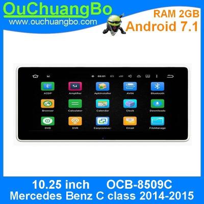 China Ouchuangbo 10.25 inch car audio android 7.1 for Mercedes Benz C class 2014-2015 with 1024*600 bluetooth SWC calendar for sale