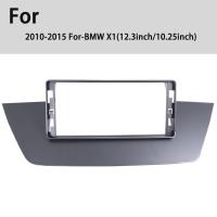 China Android Car Stereo Radio Fascia DVD Player Panel Frame for BMW X1 2010-2015 12.3inch/10.25inch for sale
