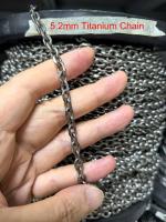 China 5.2mm and 7.0mm Wide Pure Titanium Chain Titanium Accessories Gentlemen Chain with Cheap Price TA1 Titanium Link Chain for Men’s Jewelry for sale
