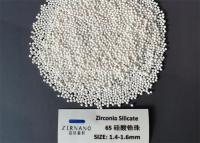 China 1.4-1.6mm size White 65 Zirconium Silicate Beads Bulk Density 4 g/cm3 for Paint / Coatings for sale