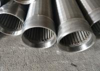 China Stainless Steel Wire Wrapped Screen With High Mechanical Strength for sale