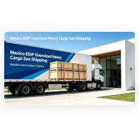 China DDP Shipping to Mexico Oversized Heavy Cargo Sea Shipping with Inland Truck / Courier Door Delivery for sale