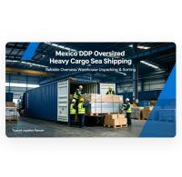 China DDP Shipping to Mexico Oversized Heavy Cargo Sea Shipping with Inland Truck / Courier Door Delivery for sale
