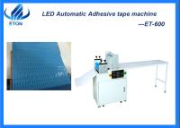China LED Adhesive Tape Machine High Efficient for Soft Light / Lamp / Panel Assembly for sale