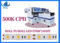 China 500000CPH automatic pick and place machine for 100m LED roll to roll Production for sale