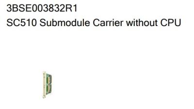 China SC510 3BSE003832R1 ABB Submodule Carrier Without CPU for sale