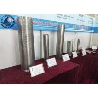 China Corrosion Resistant Water Wire Screen , Stainless Steel Well Point Screen for sale