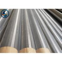 China 273mm Non Magnetic Stainless Steel Vee Shaped Continuous Slot Water Wire Screen for sale