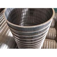 China Cylindrical Ss 304 Wedge Wire Screen Pipe Welded From Inside To Outside Filter for sale