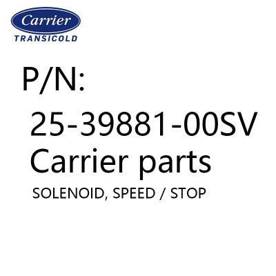 China 25-39881-00sv Solenoid Speed Carrier Refrigeration Unit Spare Parts for sale