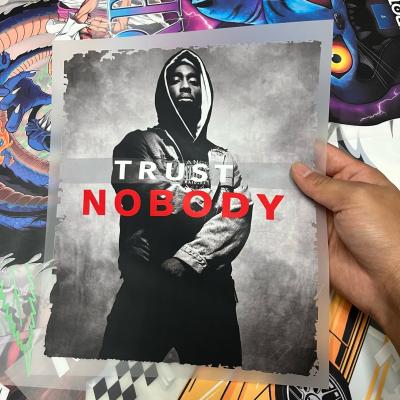 China Custom Tupac Shakur TRUST NOBODY Design DTF Transfer Stickers Wholesale Ready To Press Heat Press Printing For T Shirts Clothing Apparel Bulk Order Discount for sale