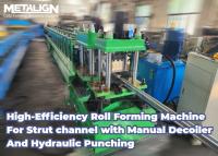 China Manual Decoiler And Hydraulic Punching Roll Forming Equipment For Strut Channel for sale