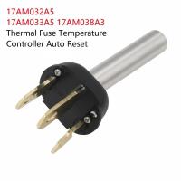 China 17AM032A5 17AM033A5 17AM038A3 Thermal Fuse Temperature Controller with 50-180°C Operating Range AC-250V 10A DC-16V 20A Auto Reset for sale