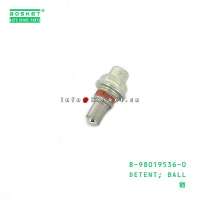 China Ball Detent 8-98019536-0 8980195360 for ISUZU FRR Truck 0.04kg for sale