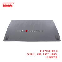 China ISUZU VC46 Lower Inst Panel Cover 8-97422093-2 8974220932 1kg for sale