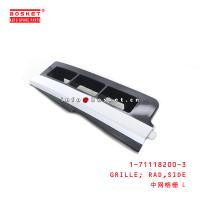 China ISUZU FSR113 Side Rad Grille 1-71118200-3 1711182003 0.388kg OEM Replacement for sale