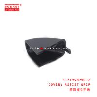 China ISUZU Assist Grip Cover 1-71998790-2 1719987902 for CXZ81 VC46 10PE1 for sale