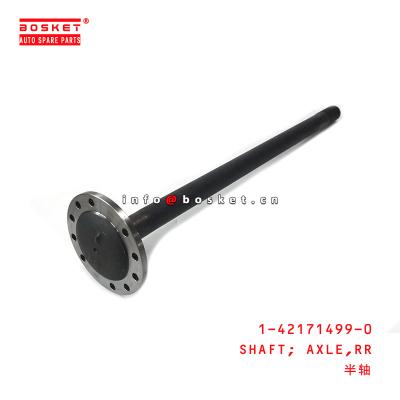 China Rear Axle Shaft 1-42171499-0 1421714990 for ISUZU FTR 17.7kg for sale