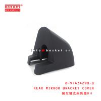 China 8-97434290-0 Rear Mirror Bracket Cover 8974342900 for ISUZU VC61 0.128kg for sale