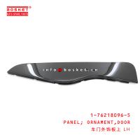 China ISUZU CXZ81 FVR96 Door Ornament Panel 1-76218096-5 1762180965 0.592kg for sale