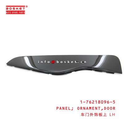 China ISUZU CXZ81 FVR96 Door Ornament Panel 1-76218096-5 1762180965 0.592kg for sale