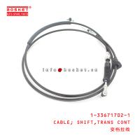China Trans Control Shift Cable 1-33671702-1 for ISUZU FVZ34 6HK1 1336717021 1.3kg for sale