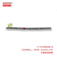 China Front Door Glass Channel 1-74338068-0 for ISUZU CYZ 1743380680 0.2kg for sale