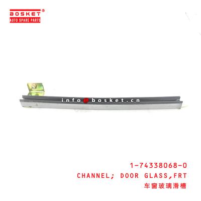 China Front Door Glass Channel 1-74338068-0 for ISUZU CYZ 1743380680 0.2kg for sale