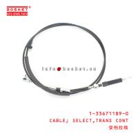 China Transmission Control Select Cable 1-33671189-0 for ISUZU FVFXGX 6SD1 1336711890 for sale