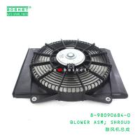 China Shroud Blower Assembly 8-98090684-0 8980906840 for ISUZU NPR 2KG for sale
